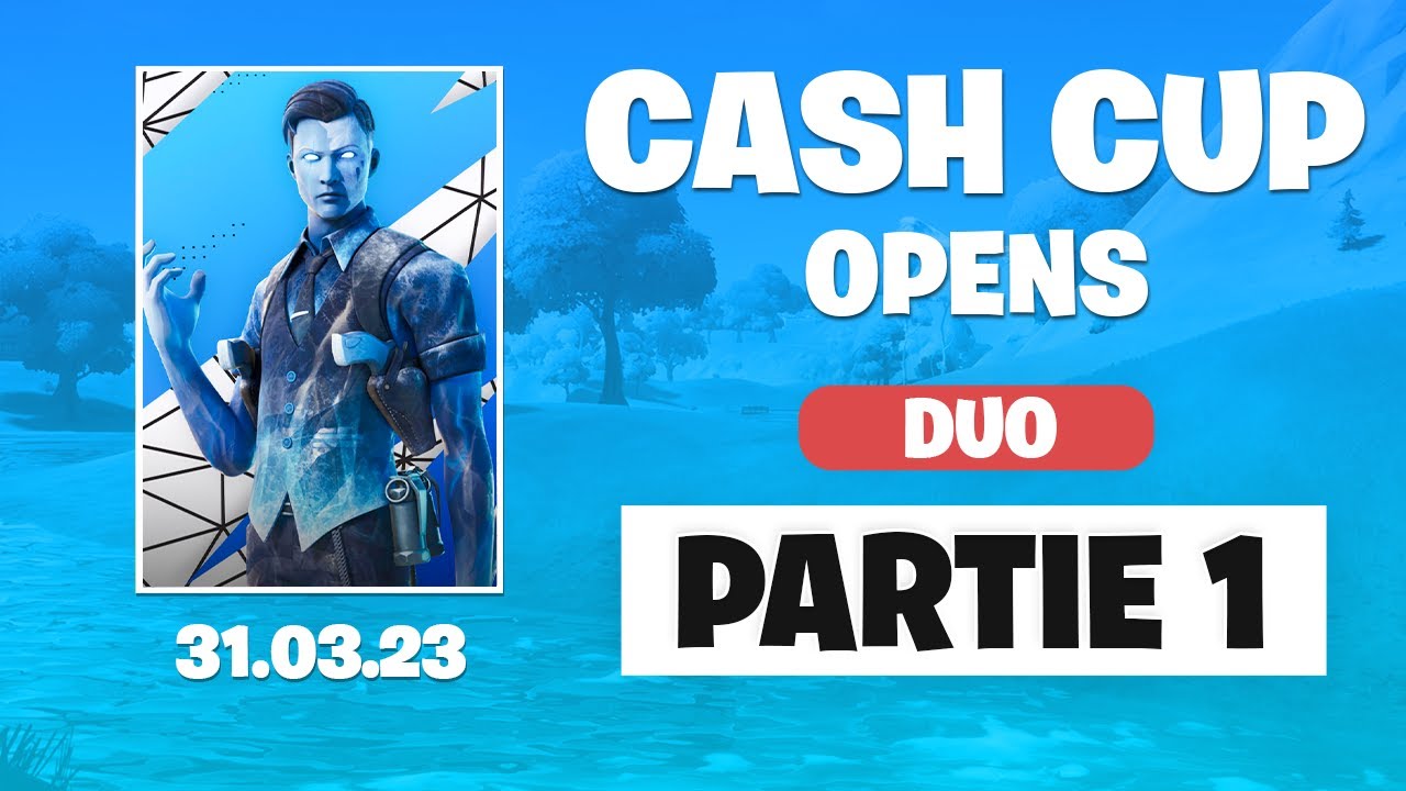 LA 1ÈRE CASH CUP DE LA SAISON - CASH CUP DUO | OPENS - Partie 1 - YouTube