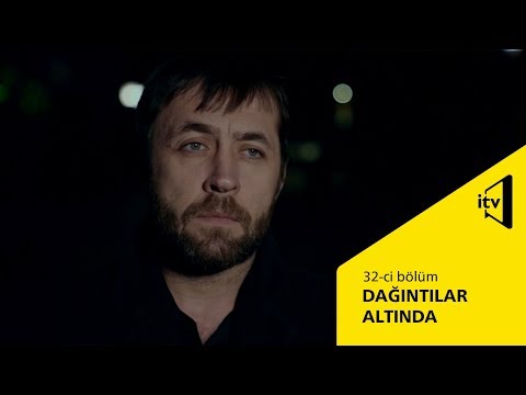 Dağıntılar altında  32-ci bölüm