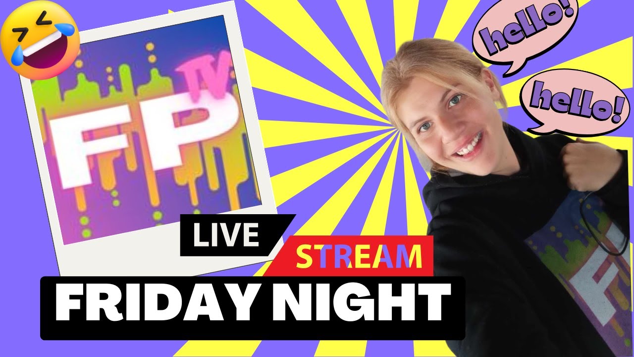 FPTV Friday Night Stream - YouTube