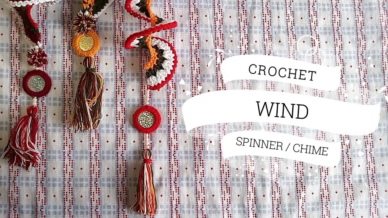Crochet Wind Spinner / Chime | Step-by-Step Tutorial for Beginners ...