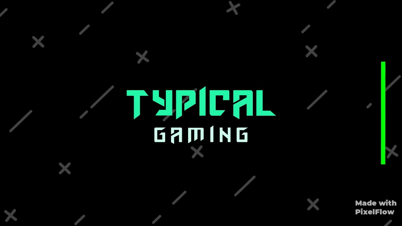 TYPICAL GAMING INTRO - YouTube
