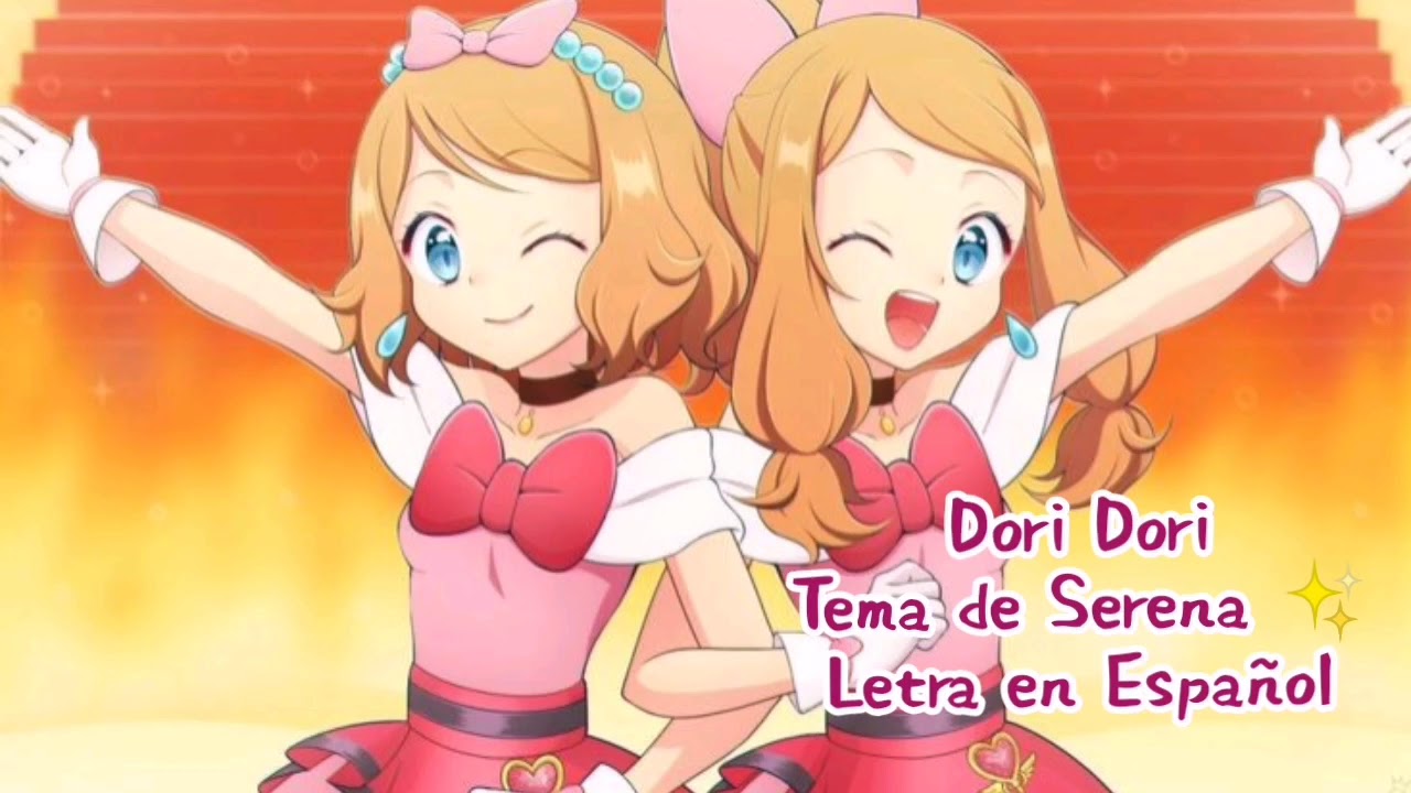 Dori Dori | Ending Pokémon XY | Tema de Serena | Letra en Español - YouTube