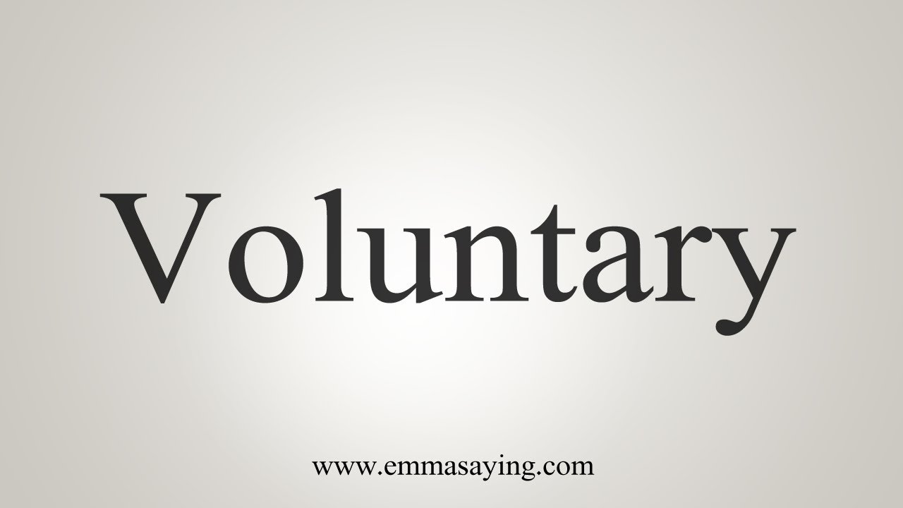 How To Say Voluntary - YouTube