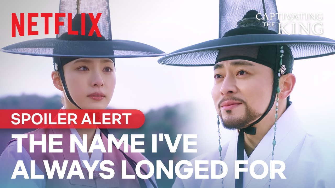 My real name is... | Captivating the King Ep 16 | Netflix [ENG SUB ...