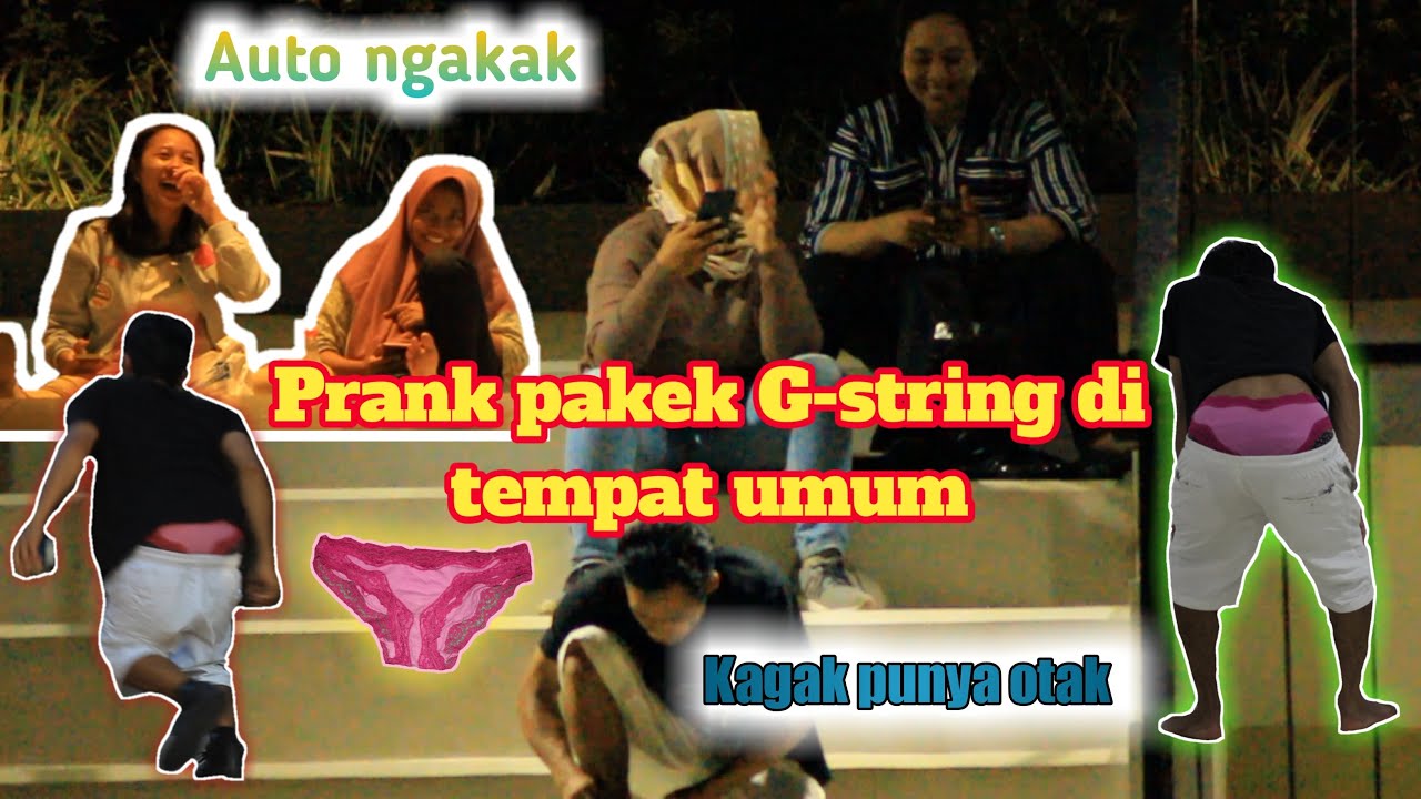 PRANK PAKAI G-STRING DI TEMPAT UMUM (VJ W PROJECT) - YouTube
