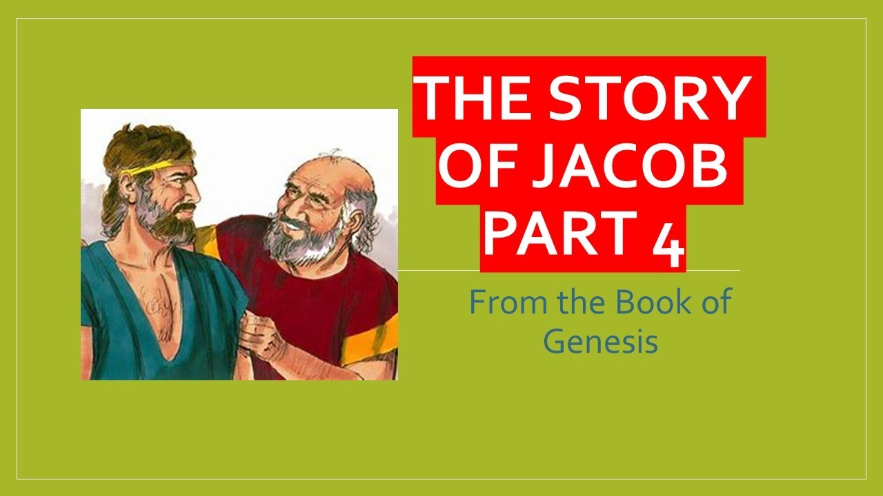 Story of Jacob Part 4/Jacob's Flocks Increase/Jacob Flees From Laban ...