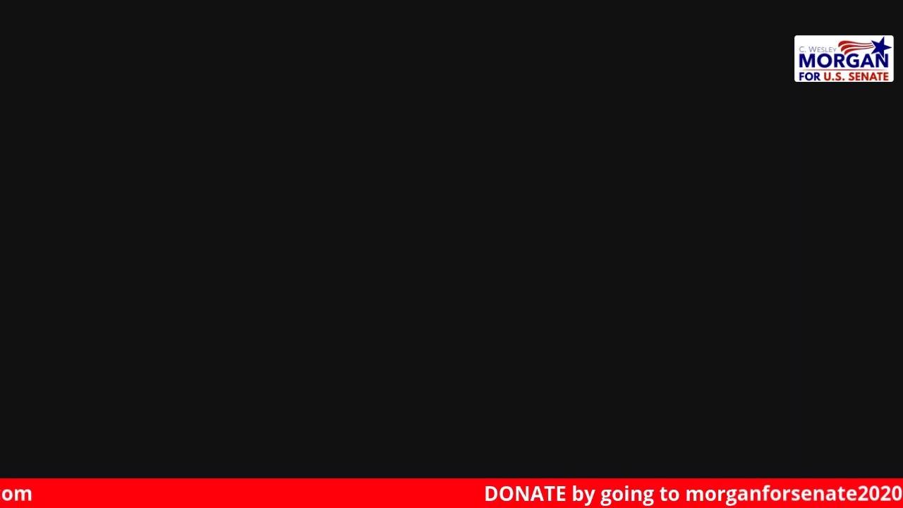 C. WESLEY MORGAN FOR U.S SENATE-MARCH 8, 2020 - YouTube
