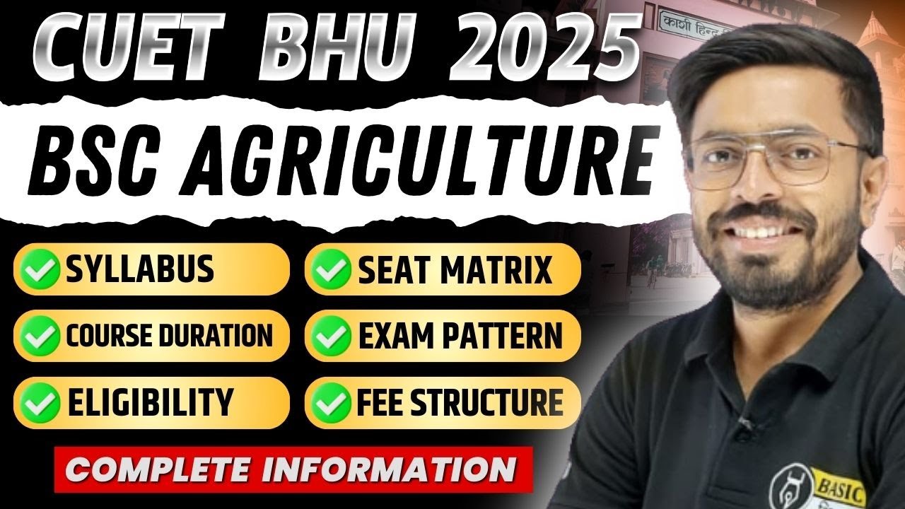 BHU BSc Ag Syllabus | Exam Pattern | Eligibility | Fee Structure | Exam ...