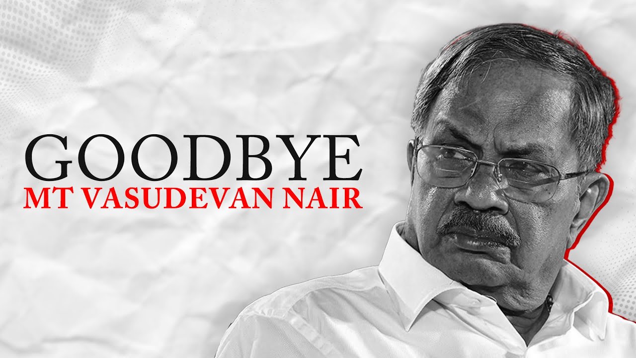 MT Vasudevan Nair passes away | A tribute to the icon of Malayalam literature | Malayalam Cinema ...
