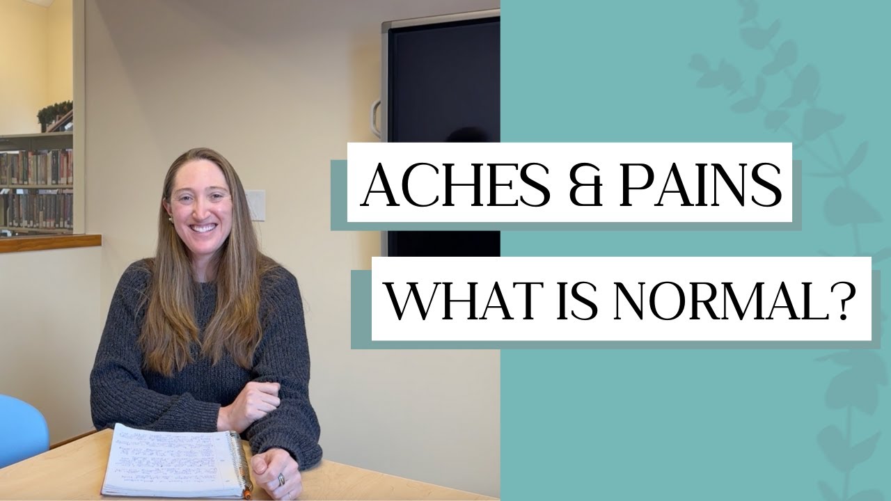 Understanding Aches & Pains: What’s Normal and What’s Not - YouTube