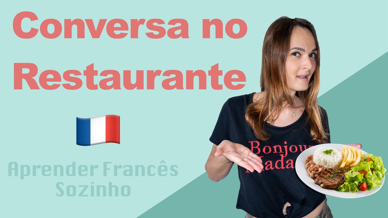 Conversa no RESTAURANTE em Francês - Aula para Iniciantes - YouTube