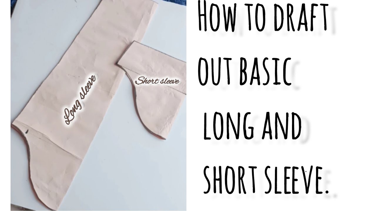 How to draft out basic long and short sleeve - YouTube