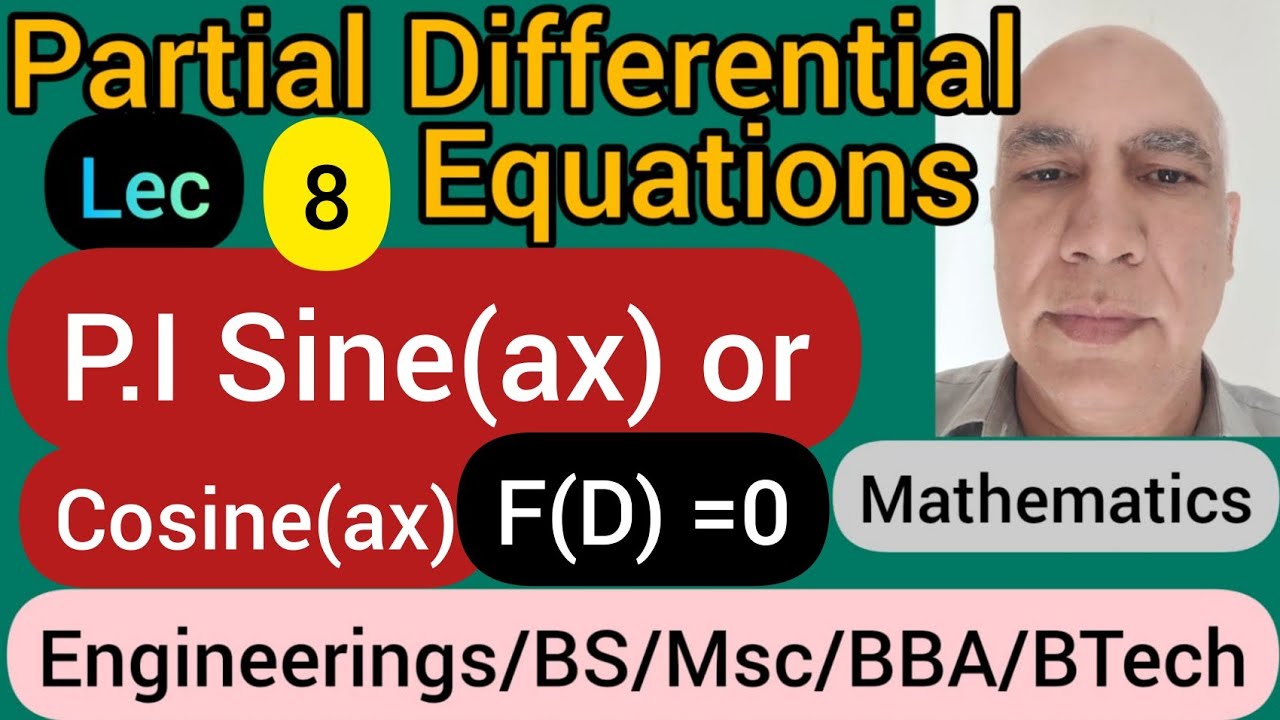 8.Partial Differential equations of Same order with P.I Sine(ax) or ...