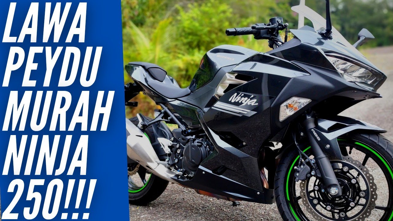 MODENAS NINJA 250 ABS - REVIEW MANTAP PADU MURAH - MODESAKI KAWASAKI ...