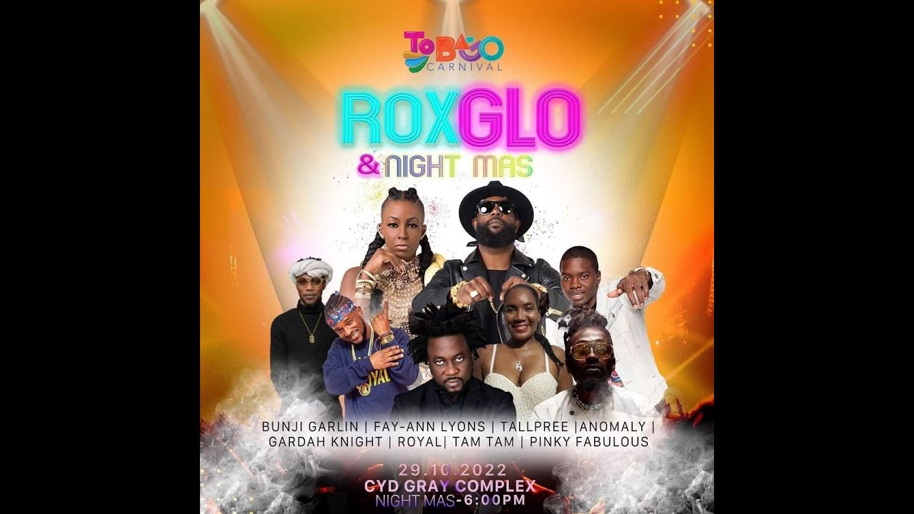 TOBAGO CARNIVAL 2022 - ROX GLOW CONCERT - YouTube