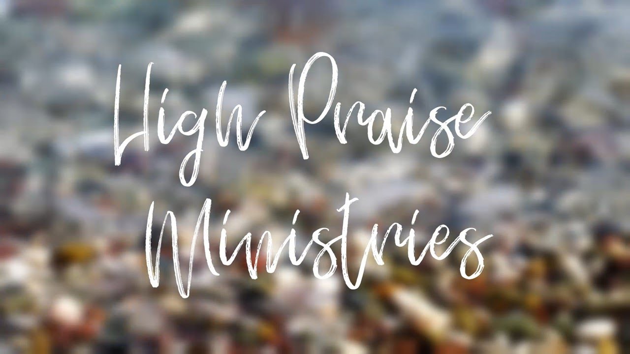 High Praise Ministries Sunday Service (17/5/2020) - YouTube