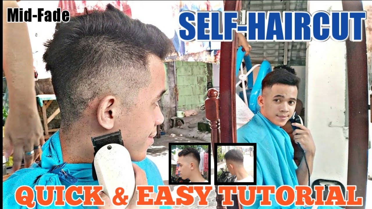 Mid Fade Haircut Tutorial | Gupit Mabangis | Self-Haircut | Quarantine ...