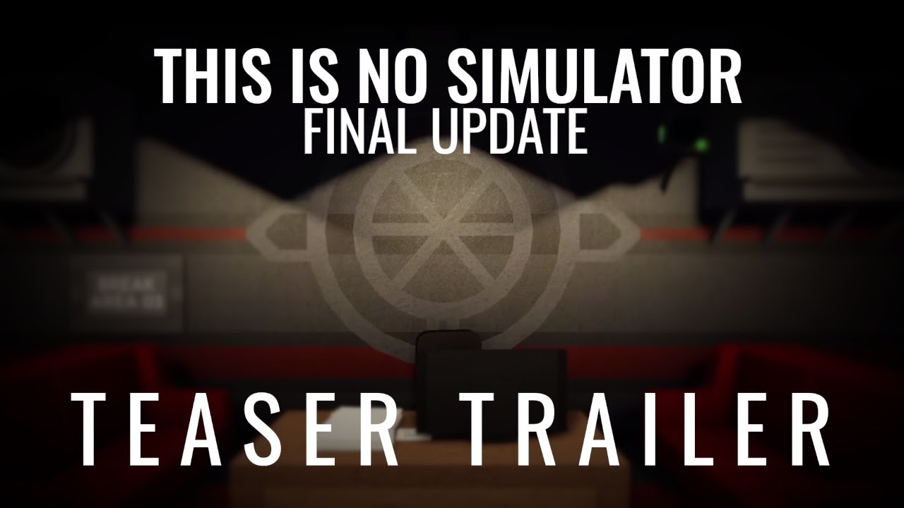 This Is No Simulator: Final Update - Teaser Trailer - YouTube
