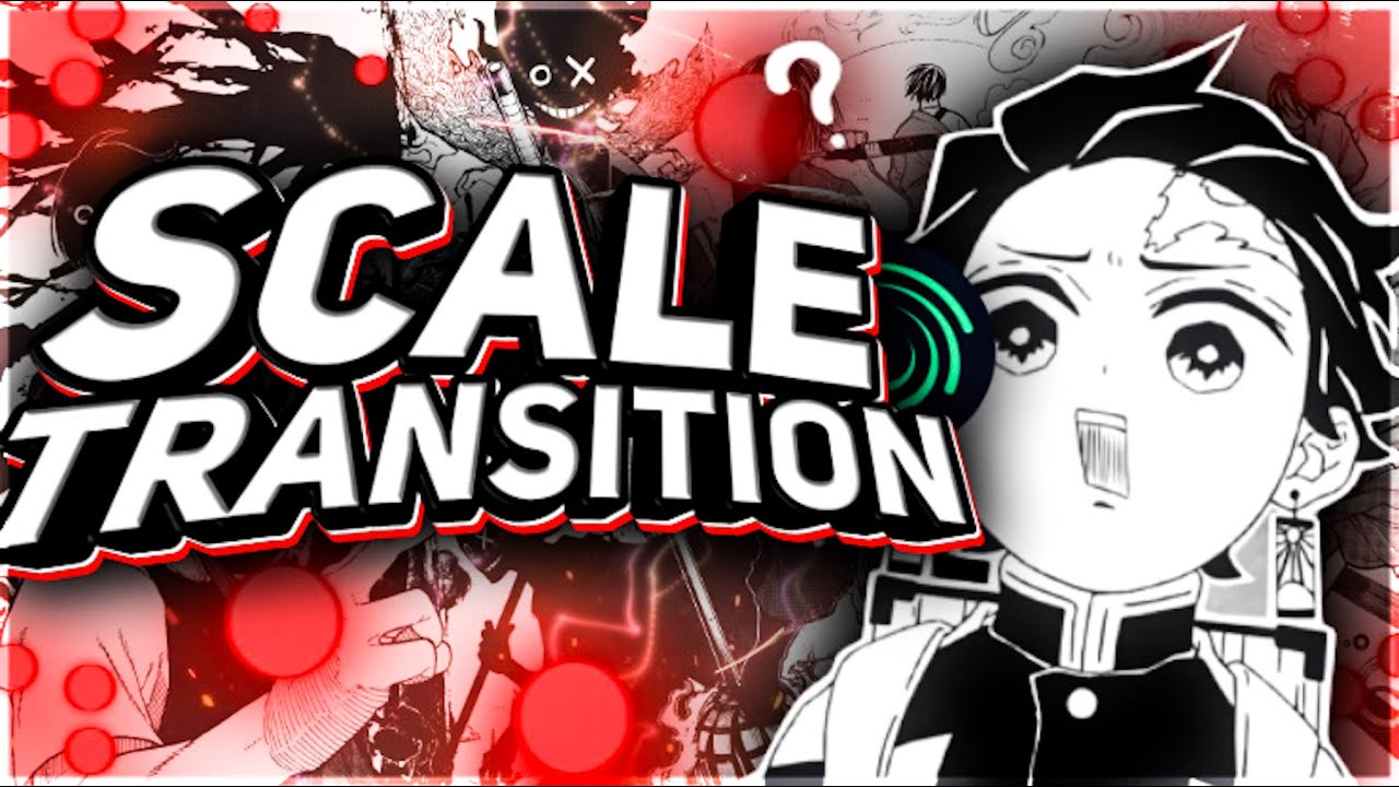 Smooth Scale Transition Like Neptune,6ft3, Floby, Xenoz In Alight Motion [AMV Tutorial] - YouTube