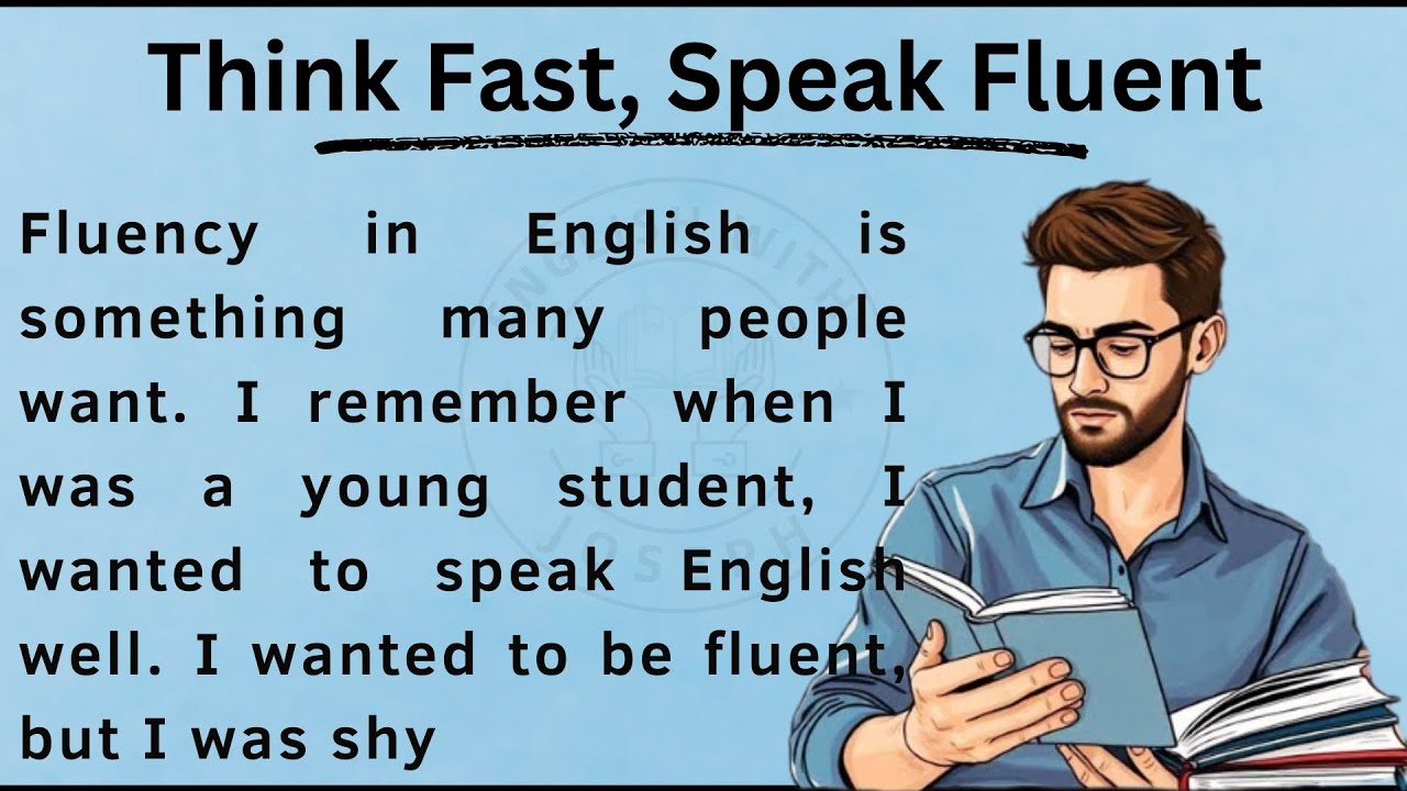 Think Fast, Speak Fluent | Graded Reader | Improve Your English | Learn ...