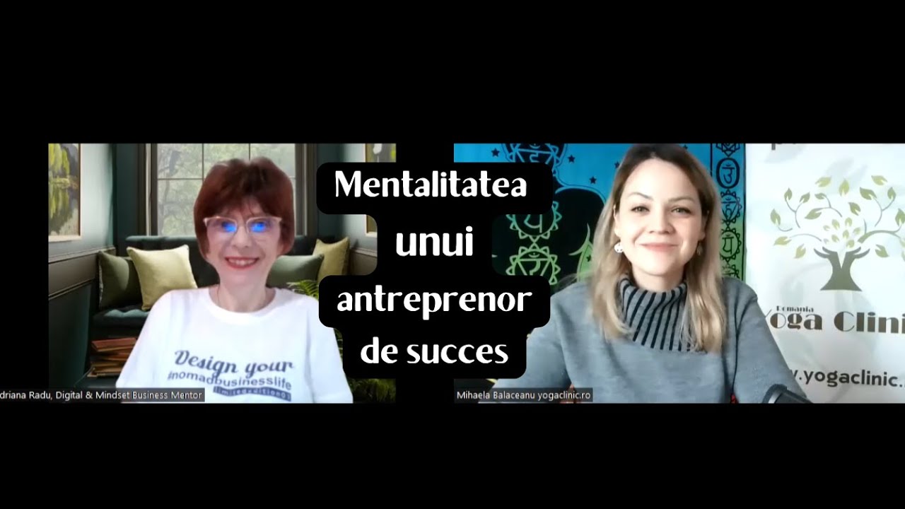 Mentalitatea unui antreprenor de succes| La o vorba cu sinele| Mihaela ...