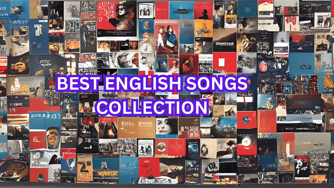 BEST ENGLISH SONGS COLLECTION - YouTube