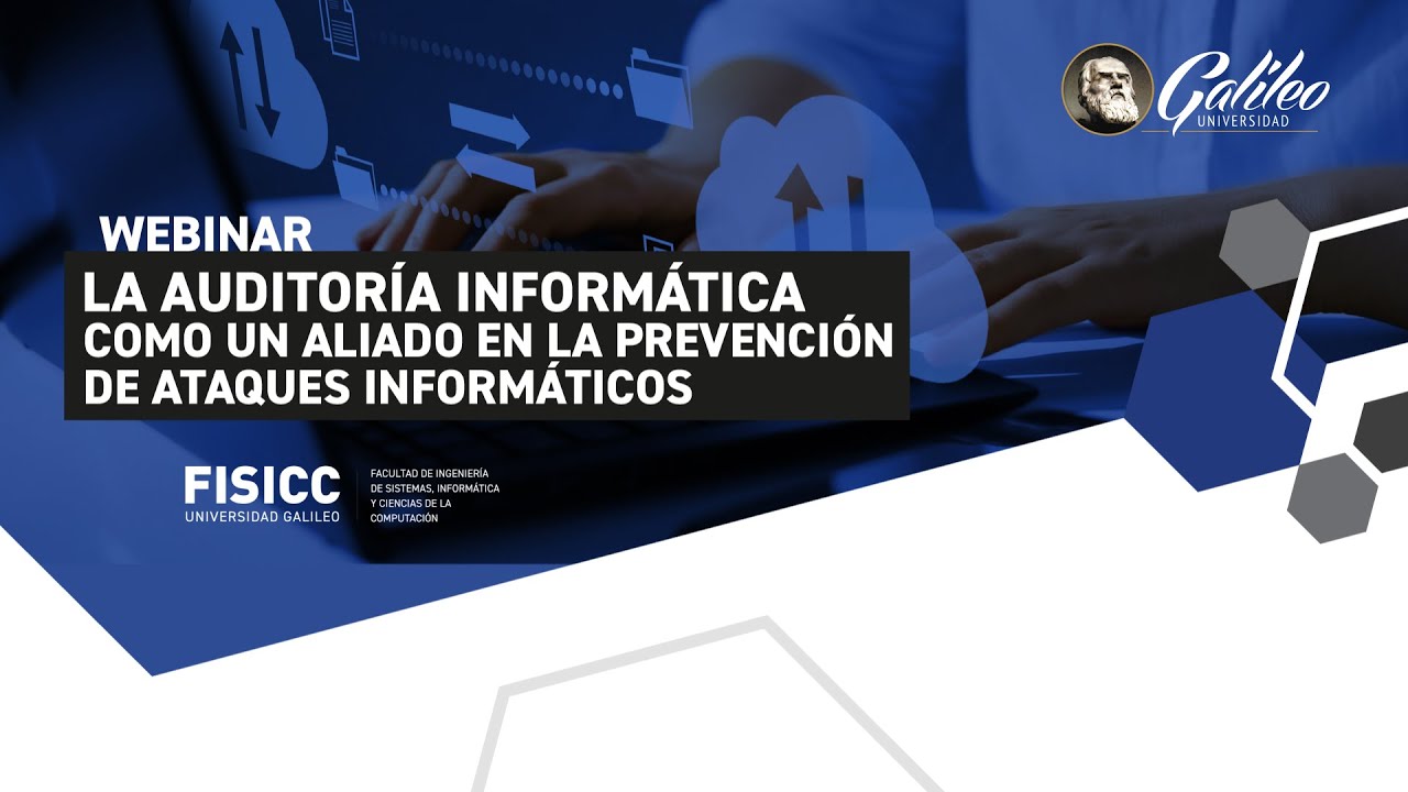 La auditoría informática como un aliado en la prevención de ataques ...