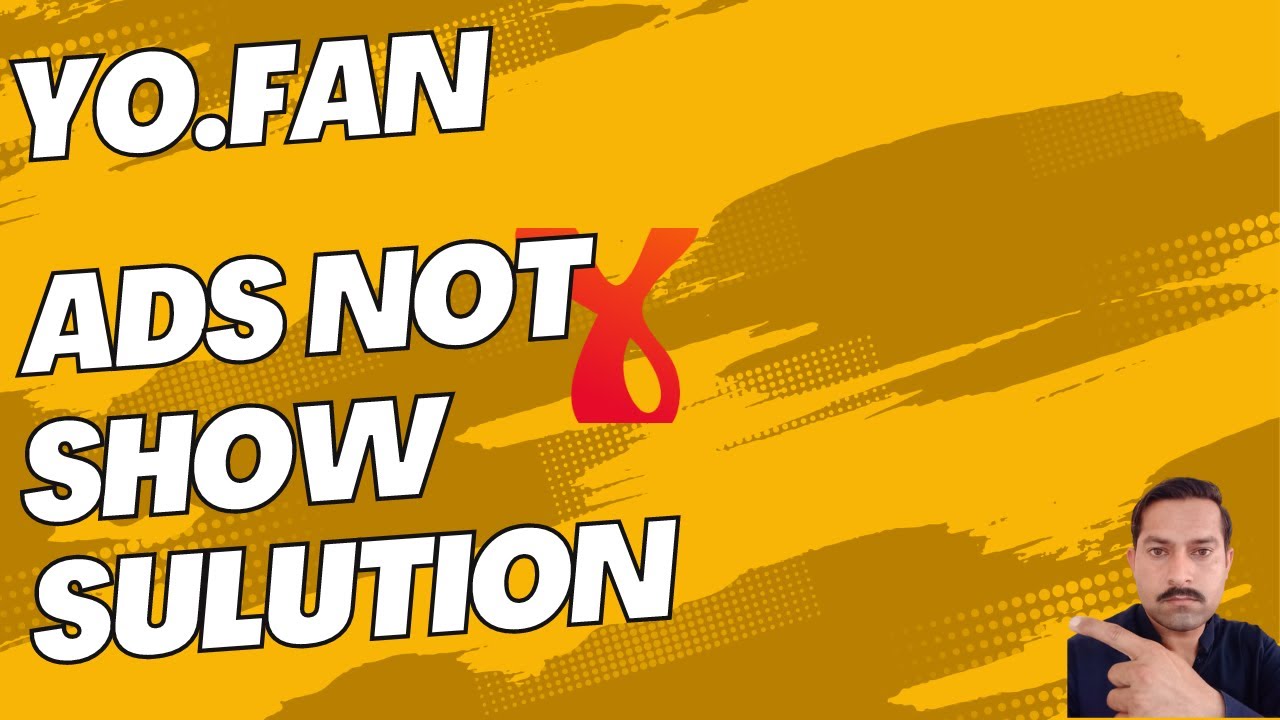 Yo.fan ads not showing problem solution -Yo.fan ads loading - YouTube