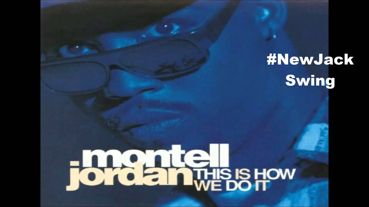 Montell Jordan - This Is How We Do It HD - YouTube