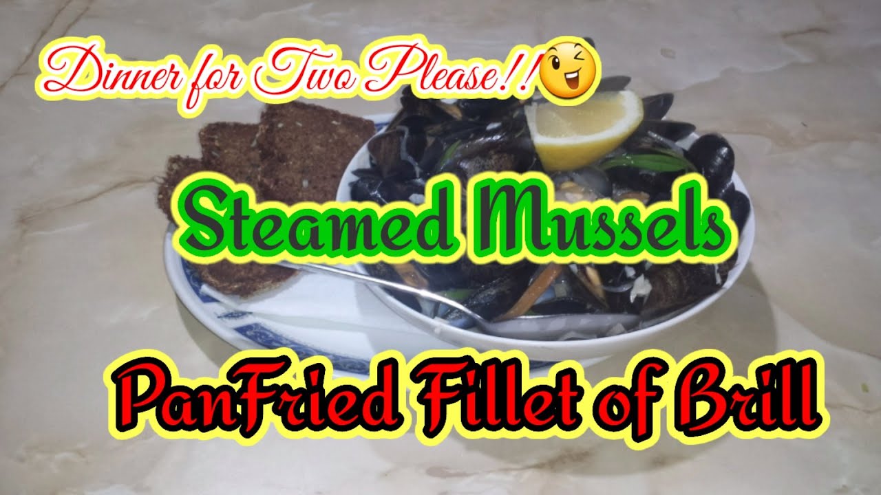Steamed Mussels in white wine|| Panfried Fillet of Brill - YouTube