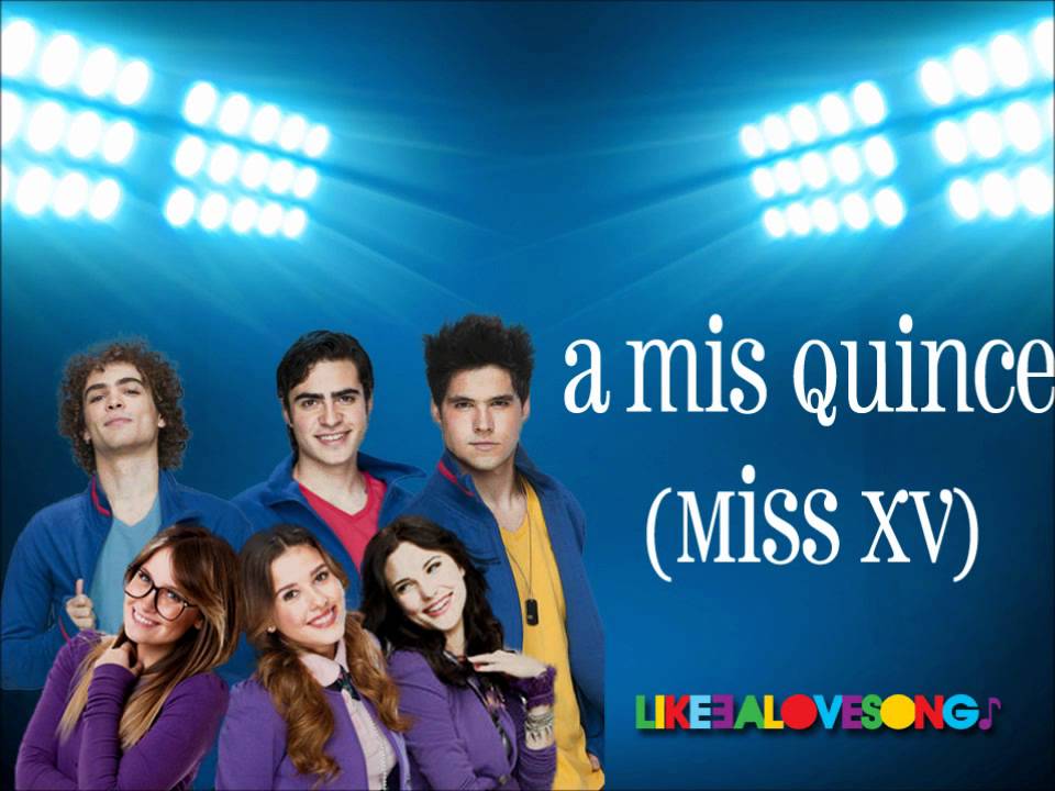 EME 15 - A Mis Quince (Miss XV) - YouTube