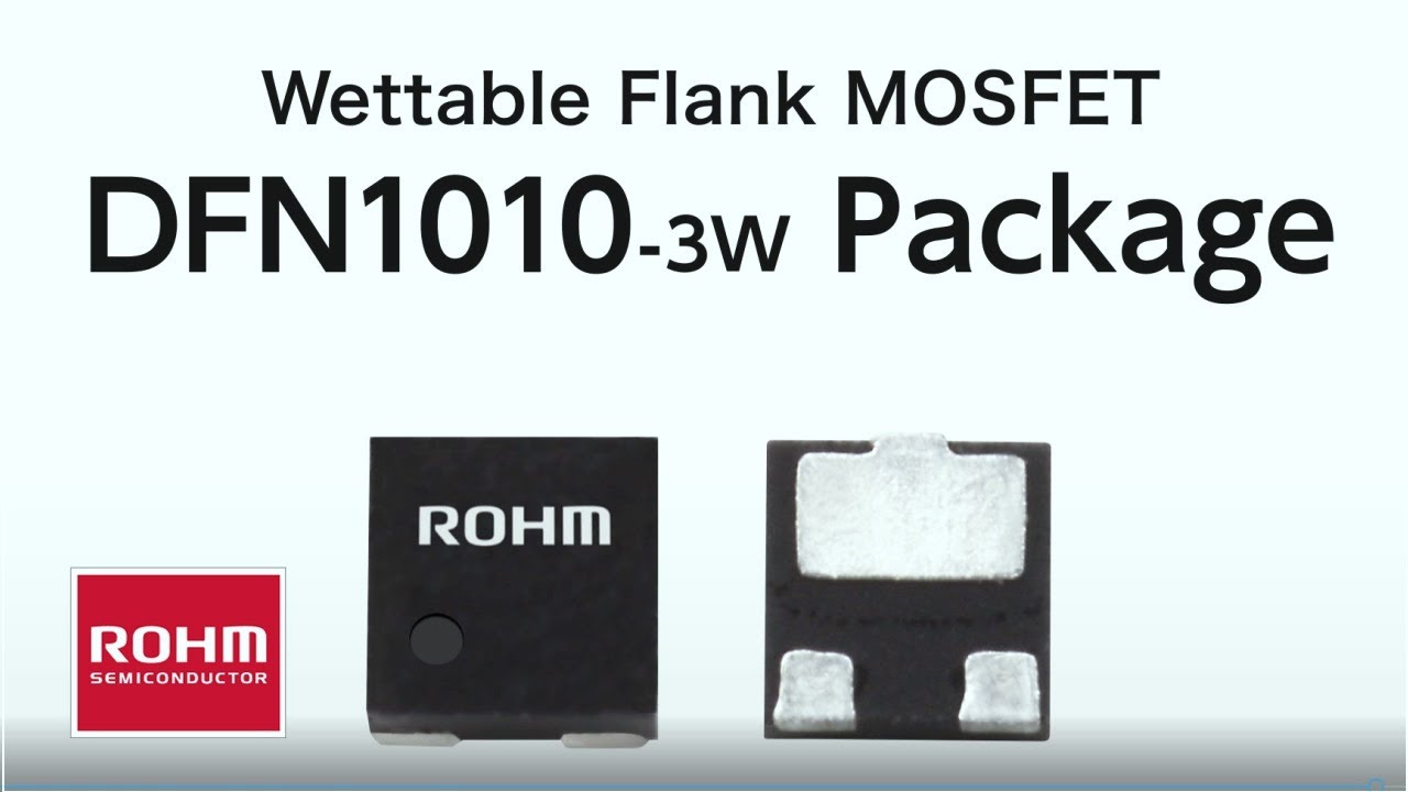 Wettable Flank MOSFET DFN1010-3W Package - YouTube