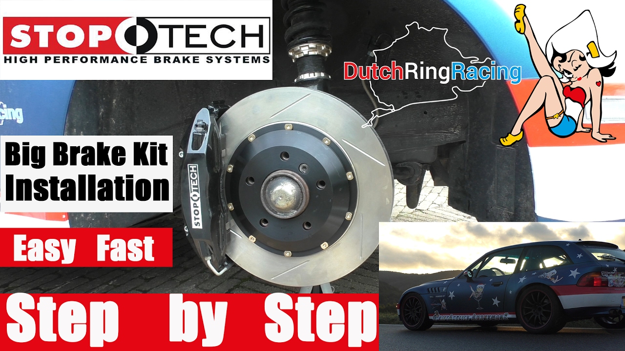 Stoptech BBK Big Brake Kit DIY How to install by DutchRingRacing - YouTube