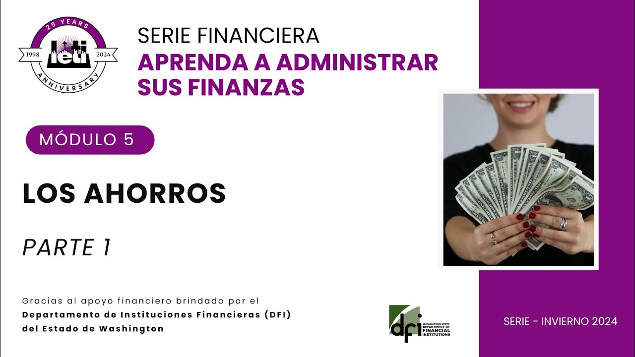 2da Serie Financiera: Módulo 5: Los Ahorros (parte 1) - YouTube