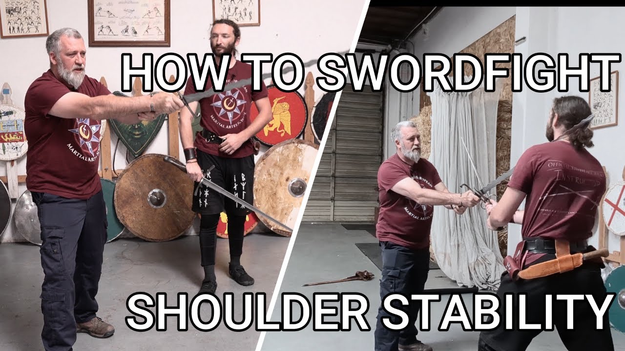 HOW TO SWORD FIGHT: The Importance of Shoulder Stability - YouTube