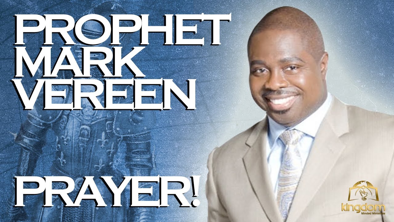 PROPHET MARK VEREEN -PRAYS!!! - YouTube