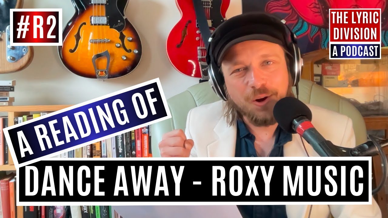 A Reading of Dance Away by Roxy Music - YouTube