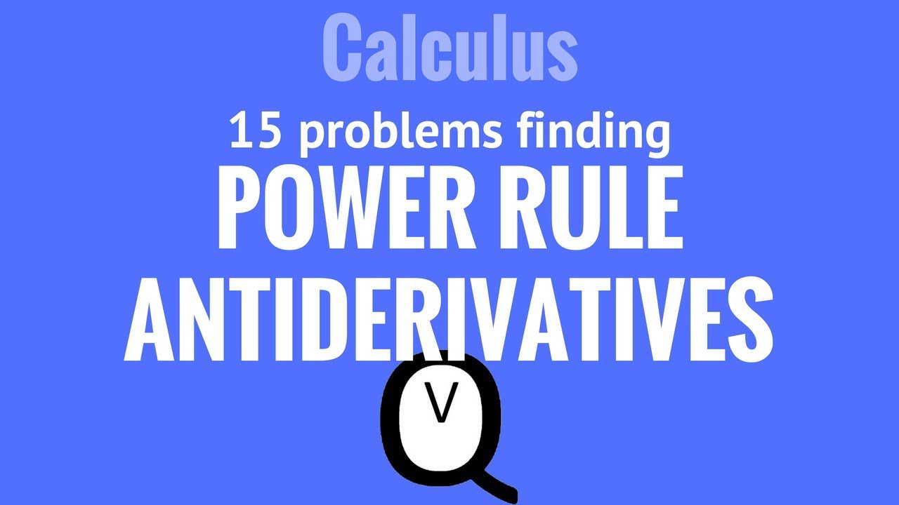 Calculus - Power Rule Antiderivatives - Guided Practice - YouTube