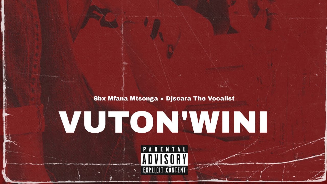 Sbx Mfana Mtsonga (Vuton'wini feat Djscara The Vocalist) offial audio ...