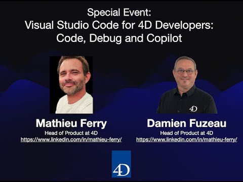 4DMethod #78 | VS Code for 4D Developers: Code, Debug & Copilot – Mathieu Ferry, Damien Fuzeau ...
