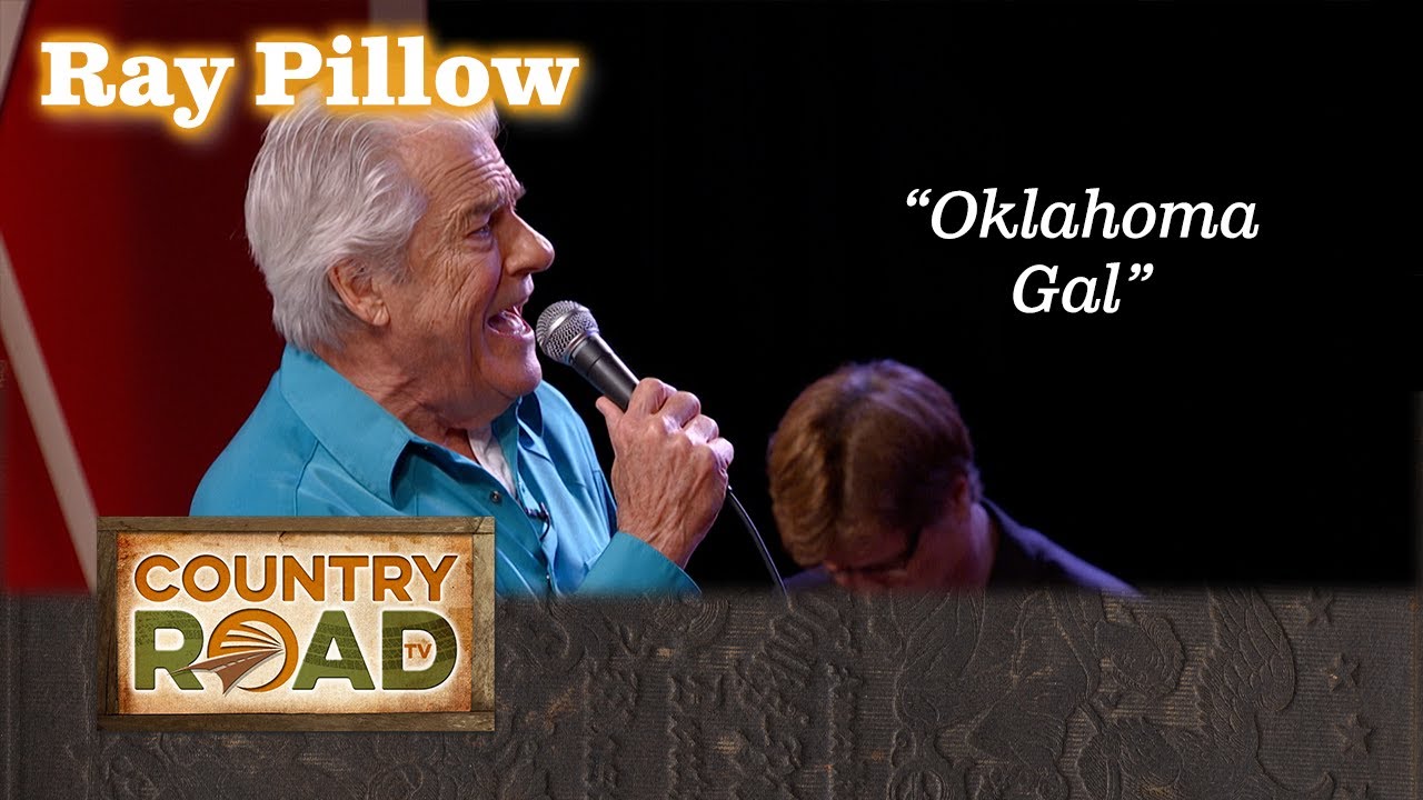 Ray Pillow's got an OKLAHOMA GAL - YouTube