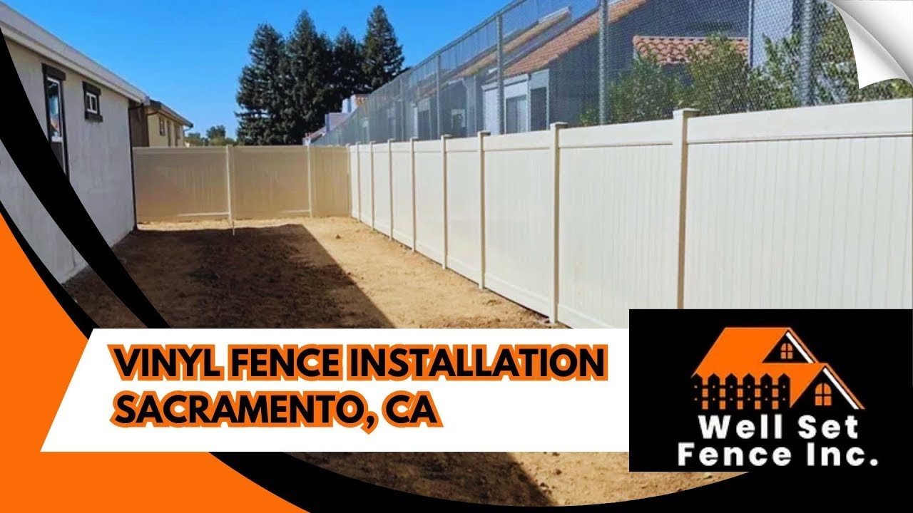 Vinyl Fence Installation Sacramento, CA | Well Set Fence Inc. - YouTube