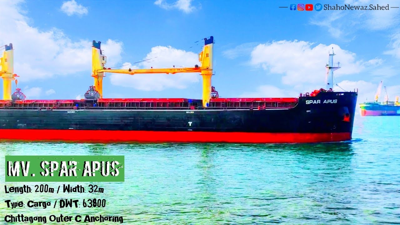 MV.SPAR APUS To Much Big Cargo Ship in Chittagong Sea Port Bangladesh ...