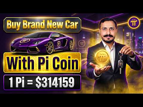 Buy A Brand New Car With Pi Coin | 1 Pi = $314159 | Pi Network News Today | Pi Coin Update Today
