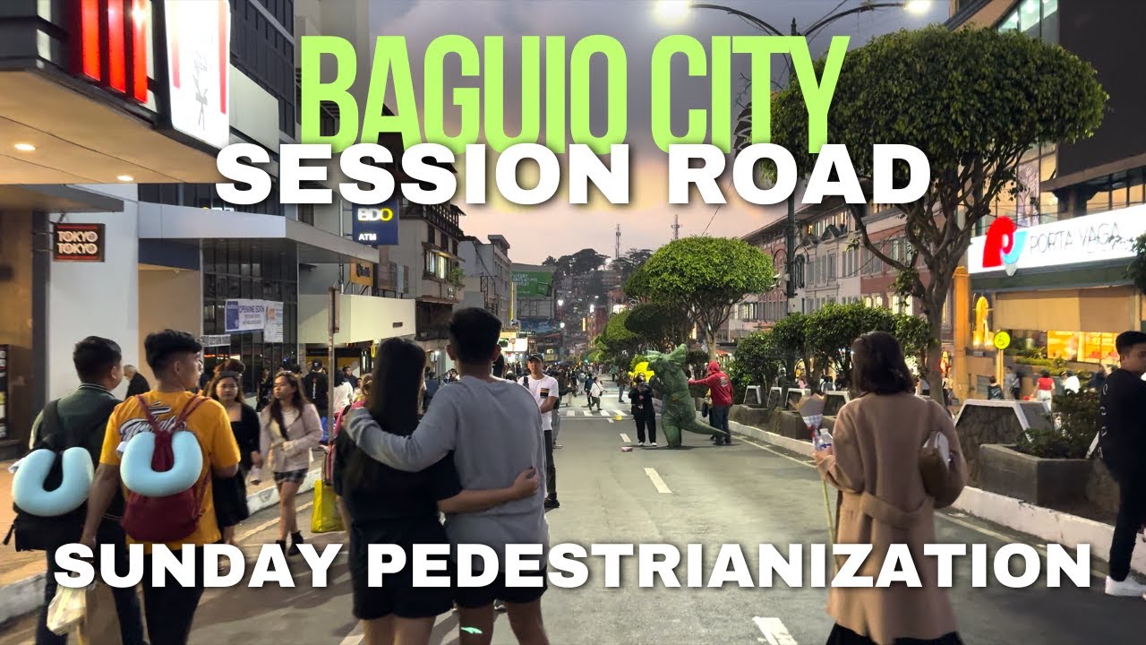 Baguio City’s Session Road Sunday Pedestrianization Evening Walking ...