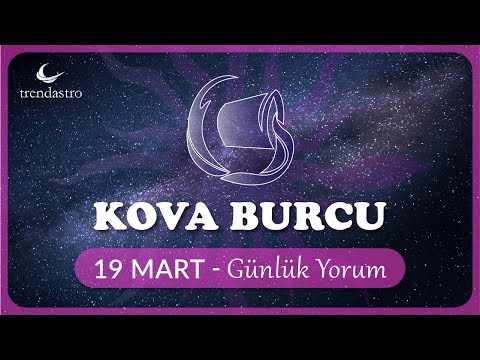 Kova Burcu 19 Mart Günlük Yorum | TRENDASTRO