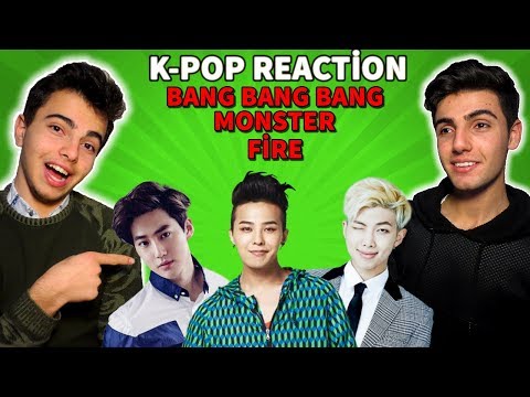 K-POP TEPKİ ! *BTS*EXO*BIGBANG* Fire Reaction-Monster Reaction-BangBangBang Reaction