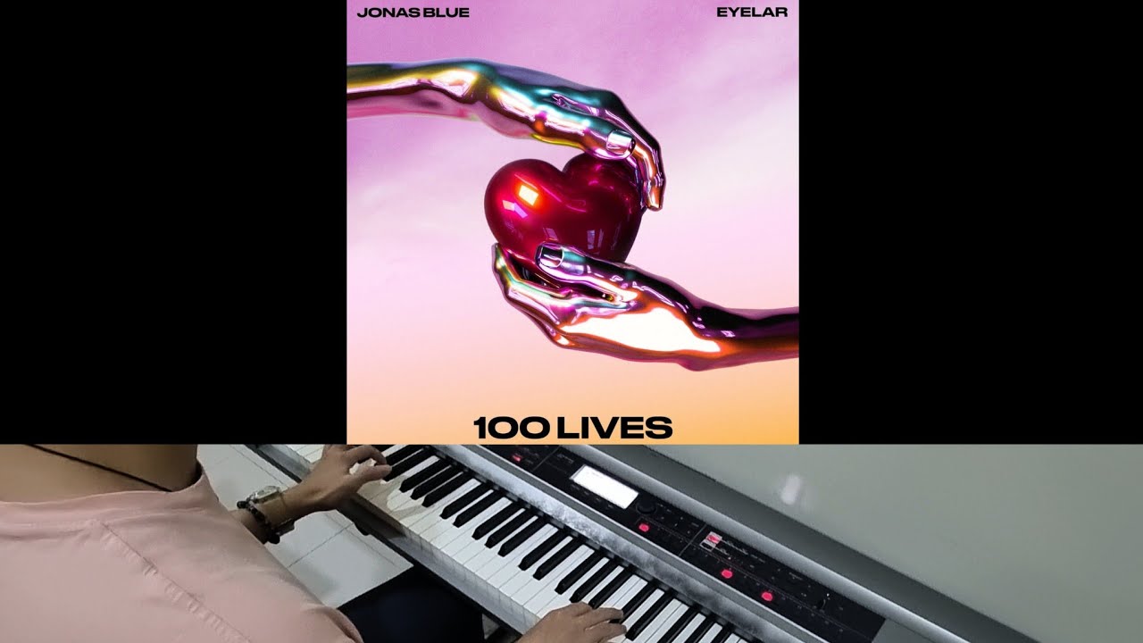 Jonas Blue ft Eyelar - 100 Lives (Jarel Gomes Piano) - YouTube