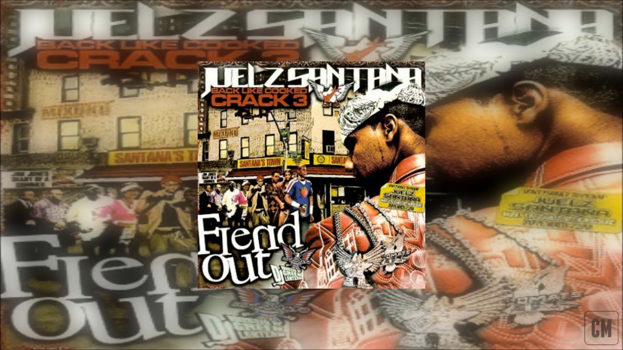 Juelz Santana - Back Like Cooked Crack 3 (Fiend Out) [Full Mixtape ...