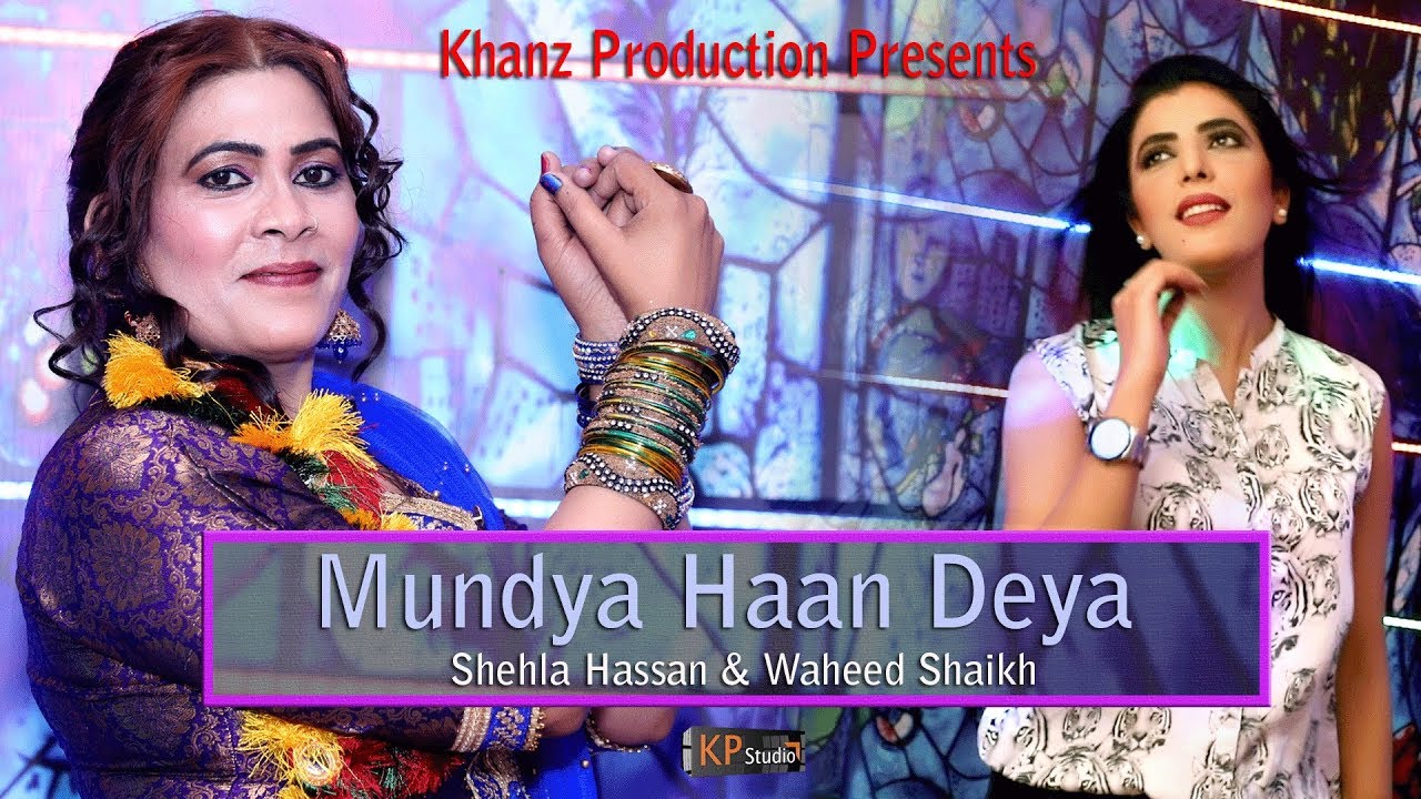 Mundya Haan Deya ! Shehla Hassan & Waheed Sheikh ! New Punjabi Song ...
